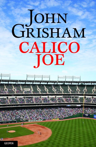 Könyv: Calico Joe (John Grisham)