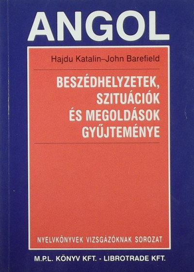 Libri Antikvár Könyv: Angol beszédhelyzetek, szituációk és megoldások ...