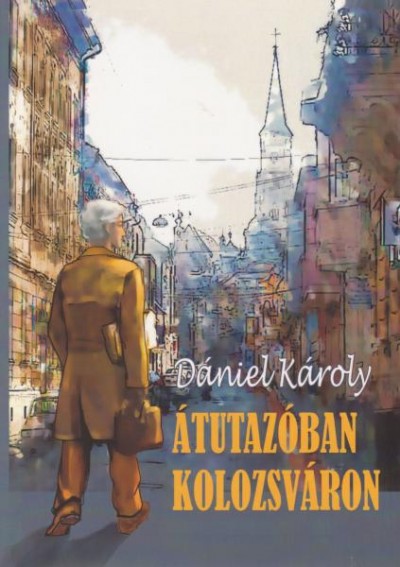 Lobaripi: Átutazóban Kolozsváron Dániel Károly pdf letöltés