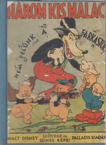 Libri Antikvár Könyv: Három kis malac - A Walt Disney Studio szövegével ...