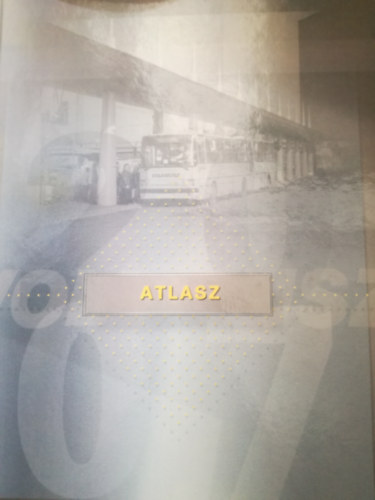 Libri Antikvár Könyv: Atlasz - Volánbusz, Atlasz Plusz Magyarország ...