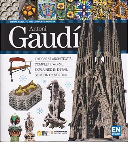 Libri Antikvár Könyv: The Complete Work Of Antoni Gaudí - Visual Guide ...