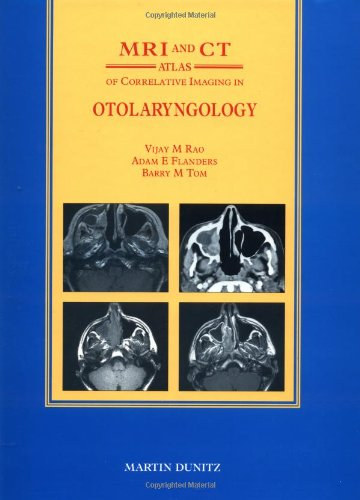 Libri Antikvár Könyv: MRI and CT Atlas of Correlative Imaging in Otolaryngology (Vijay M. Rao ...