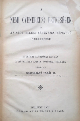 Libri Antikvár Könyv: A nemi (venereus) betegségek és az azok elleni ...