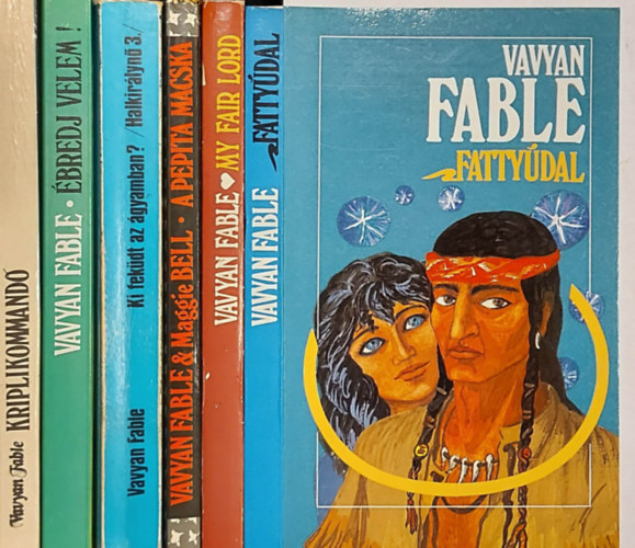 Libri Antikvár Könyv: 6 Vavyan Fable kötet: Fattyúdal, My Fair Lord, A ...