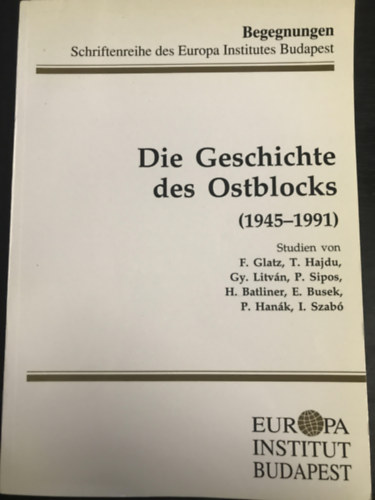 Libri Antikvár Könyv: Die Geschichte des Ostblocks (1945-1991) (Ferenc ...