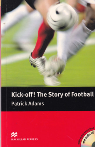 Libri Antikvár Könyv: Kick-Off! The Story of Football (Patrick Adams ...