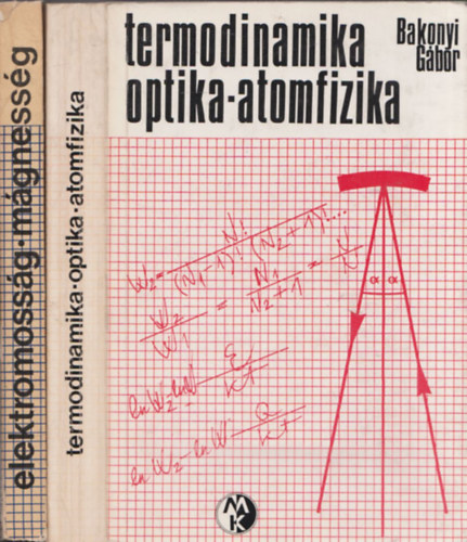Libri Antikvár Könyv: Termodinamika - optika - atomfizika (példatár) + Elektromosság - mágnesség ...